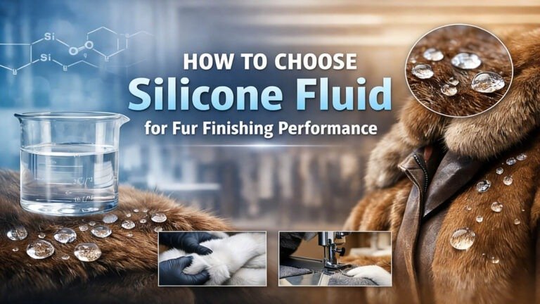 How to Choose Silicone Fluid for Fur Finishing Performance | Silico